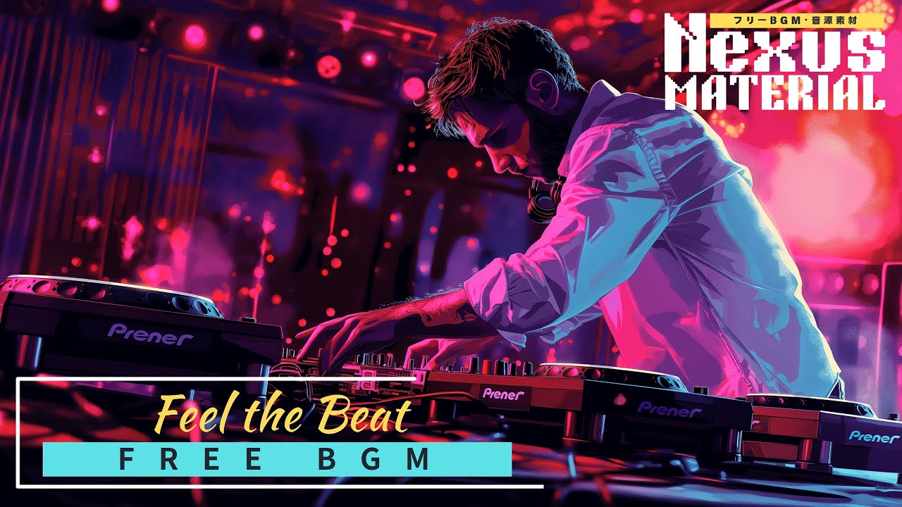 Feel the Beat [ハウス/ダンス] - NEXUS MATERIAL