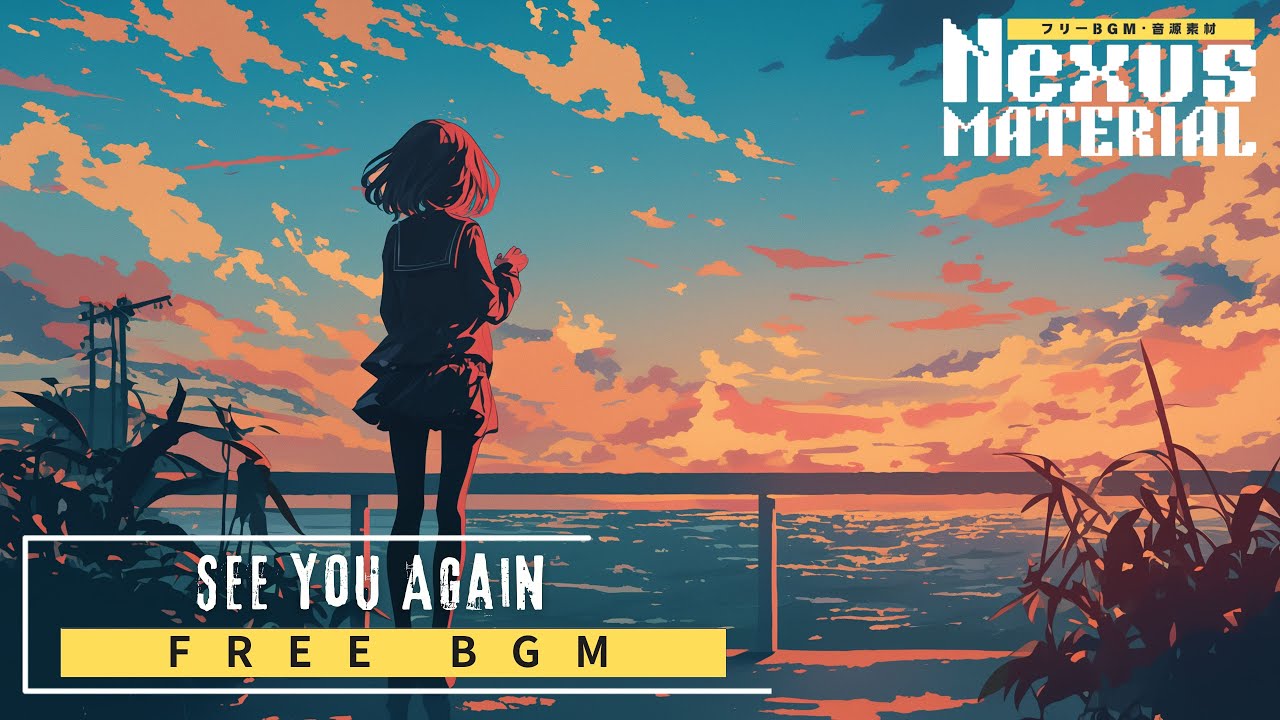 See You Again（歌入り） [バラード] - NEXUS MATERIAL