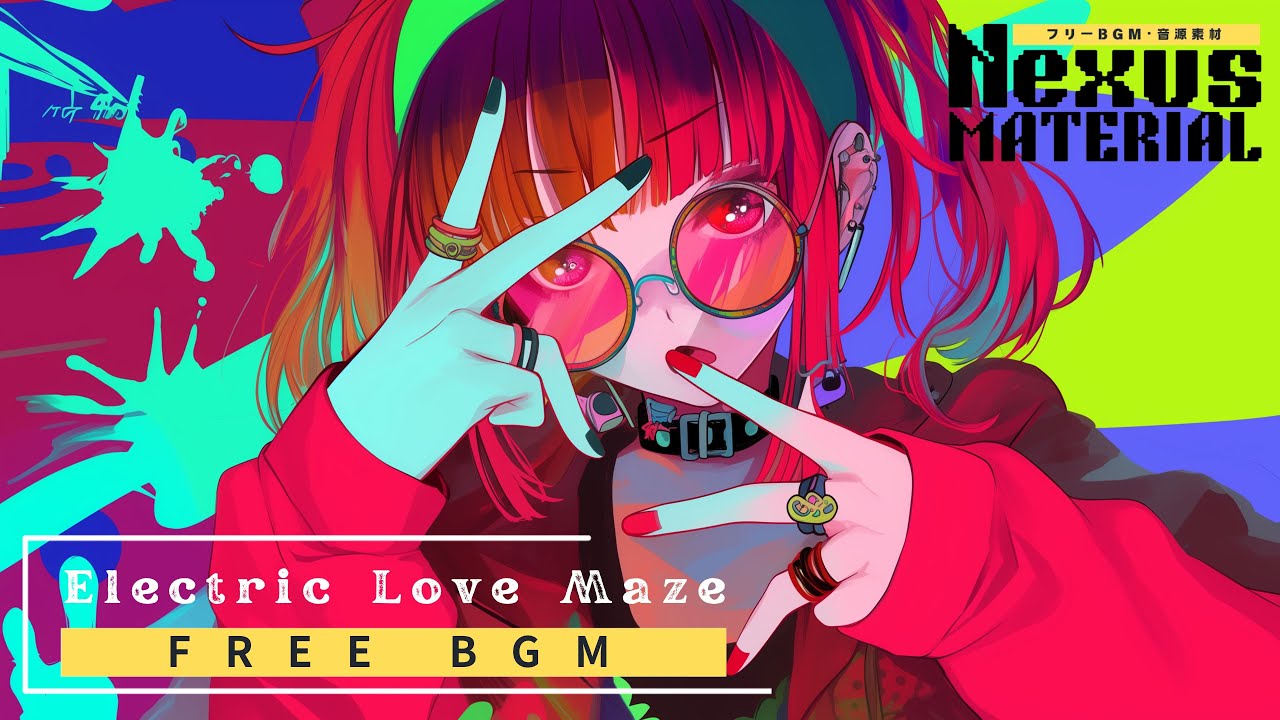 Electric Love Maze [エレクトロ/EDM] - NEXUS MATERIAL