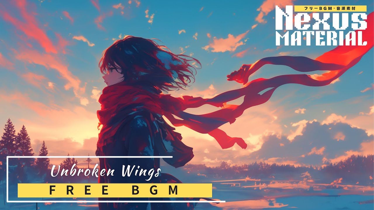 Unbroken Wings（歌入り） [バラード] - NEXUS MATERIAL