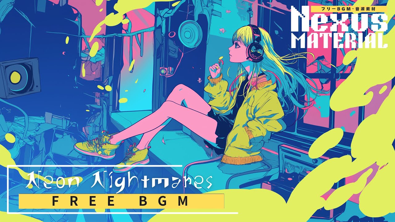 Neon Nightmares [エレクトロ/EDM] - NEXUS MATERIAL