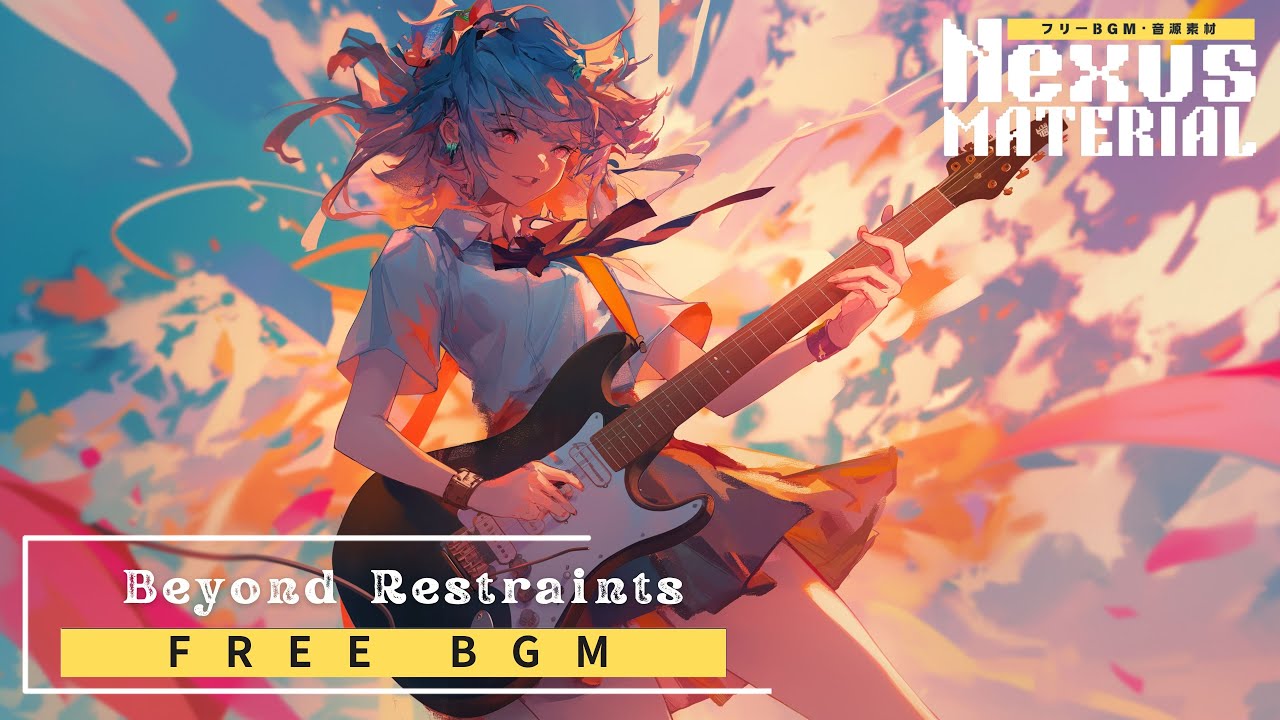 Beyond Restraints [ロック] - NEXUS MATERIAL