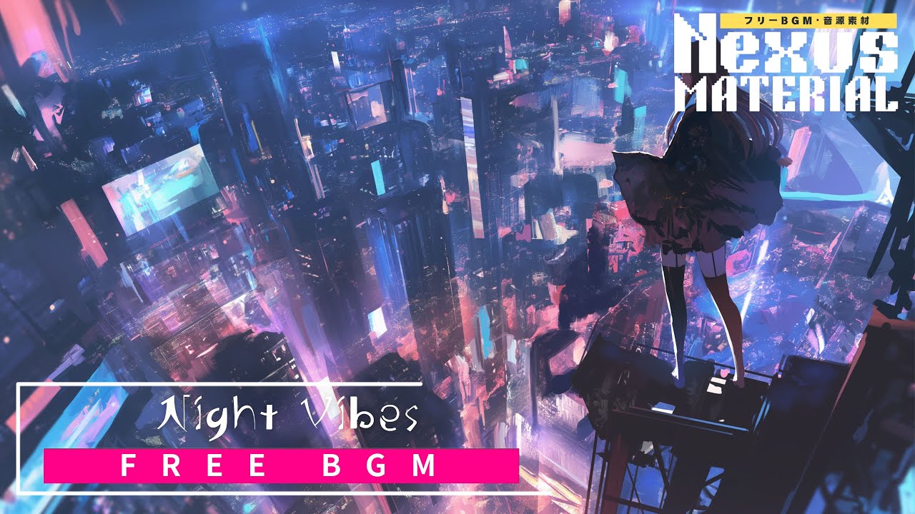 Night Vibes [ハウス/ダンス] - NEXUS MATERIAL