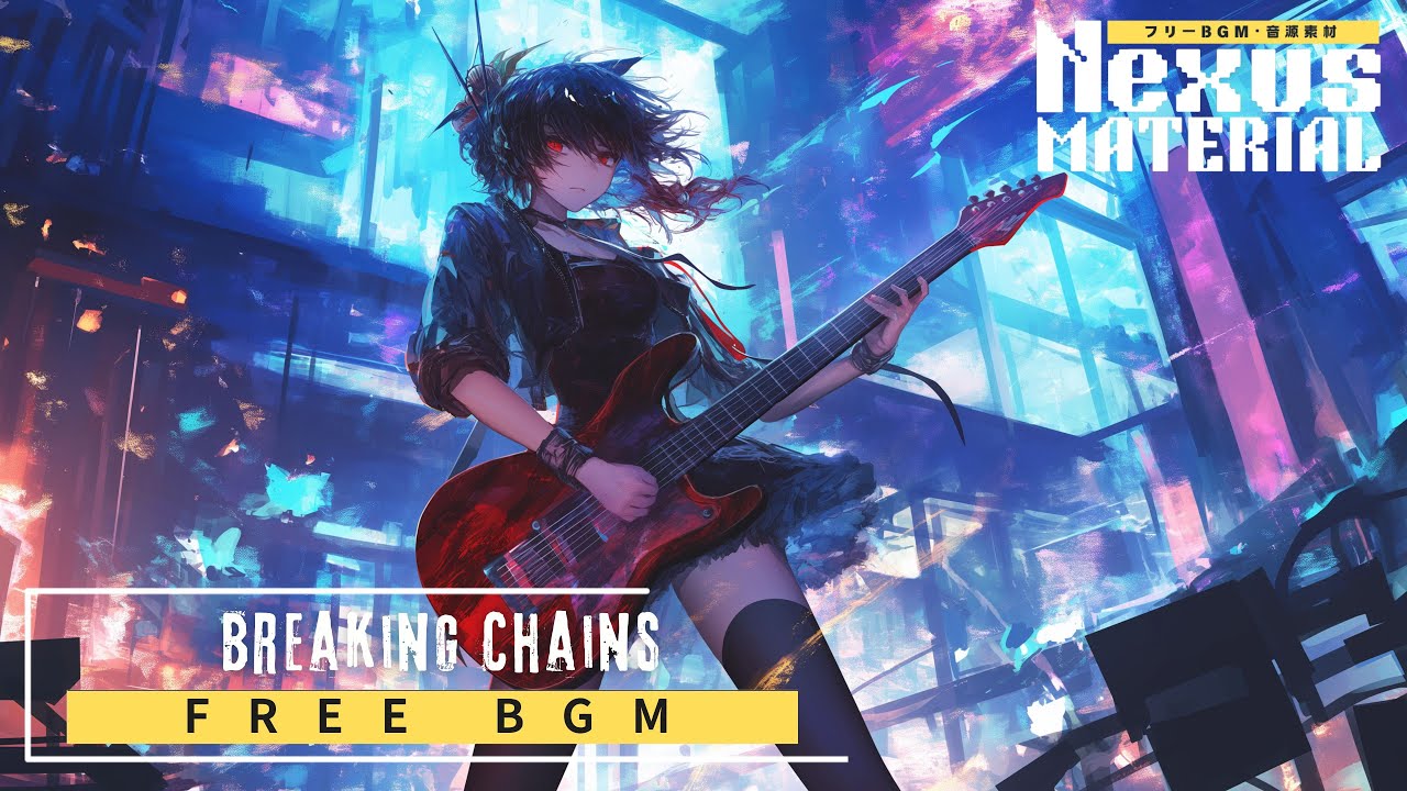Breaking Chains [ロック] - NEXUS MATERIAL