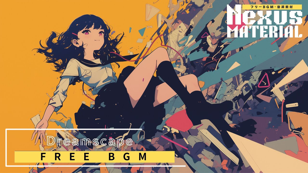 Dreamscape （歌入り） [エレクトロ/EDM] - NEXUS MATERIAL