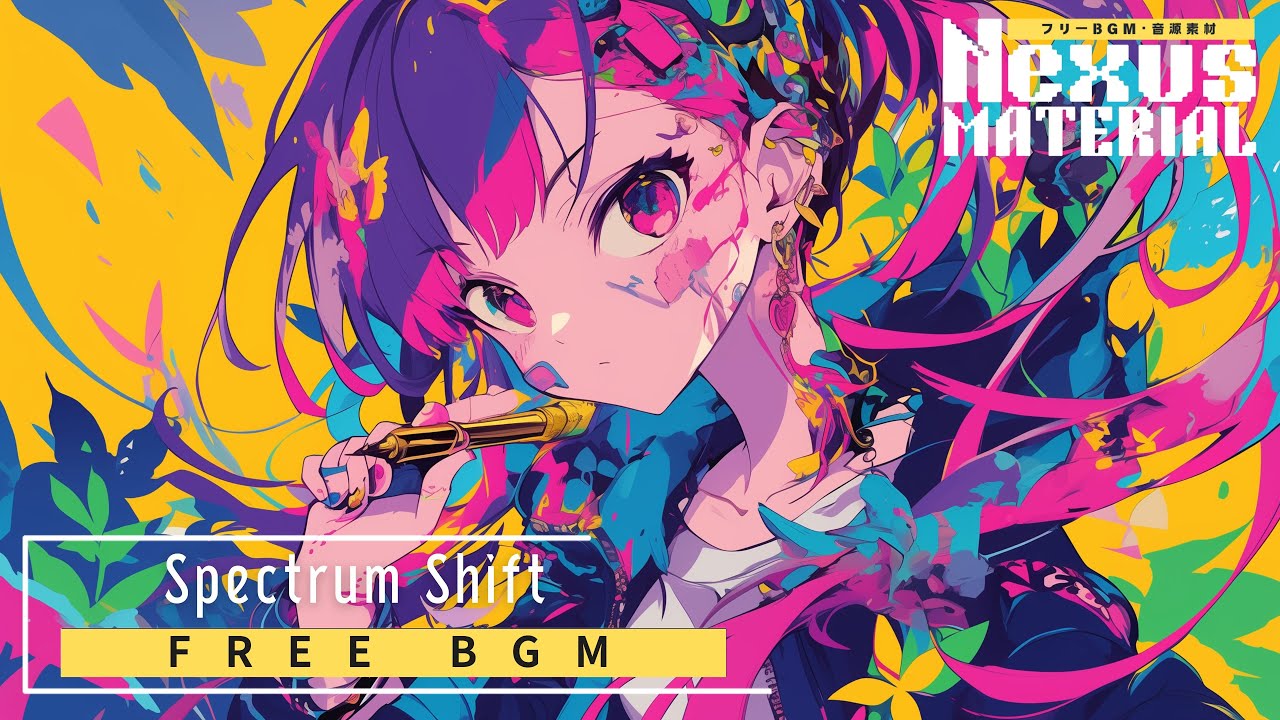 Spectrum Shift （歌入り） [エレクトロ/EDM] - NEXUS MATERIAL