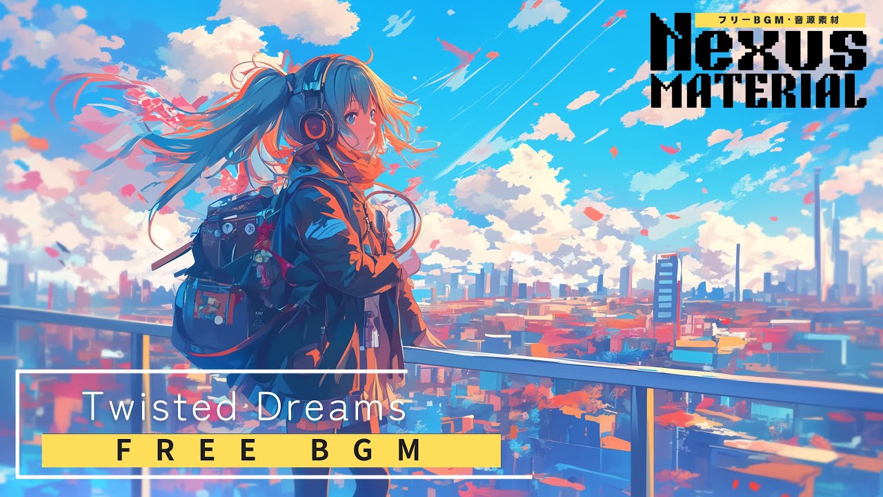 Twisted Dreams [エレクトロ/EDM] - NEXUS MATERIAL