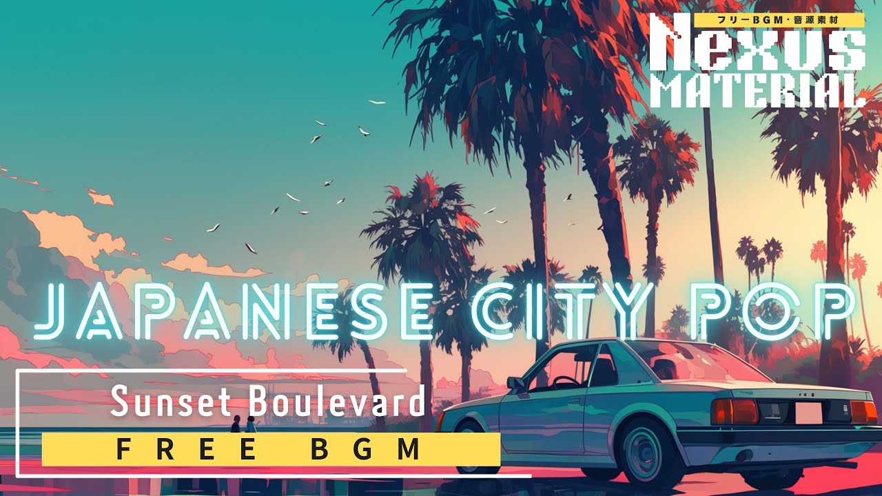 Sunset Boulevard [シティ・ポップ] - NEXUS MATERIAL