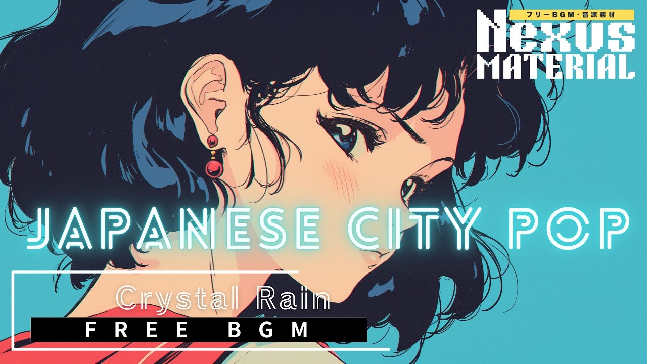 Crystal Rain [シティ・ポップ] - NEXUS MATERIAL