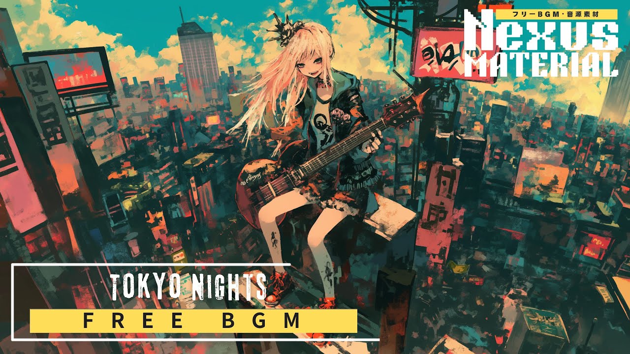Tokyo Nights （歌入り） [ロック] - NEXUS MATERIAL