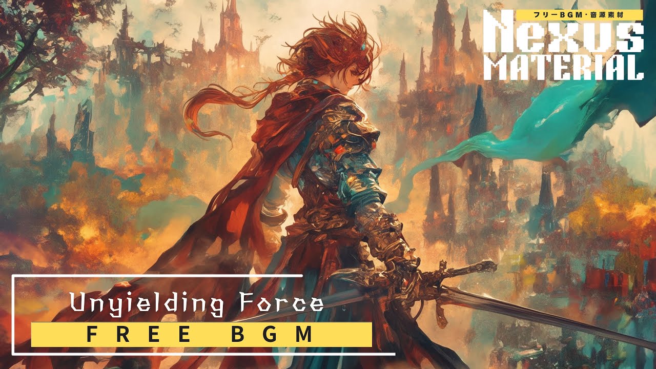 Unyielding Force [戦闘曲,ゲーム音楽] - NEXUS MATERIAL