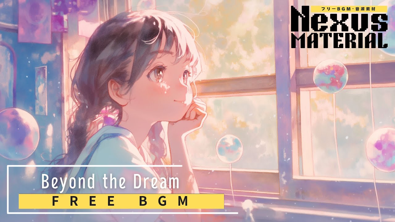 Beyond the Dream [ポップ] - NEXUS MATERIAL