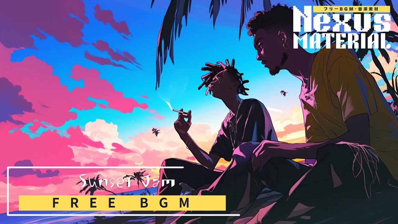 Sunset Jam（歌入り） [レゲエ/ファンク] - NEXUS MATERIAL