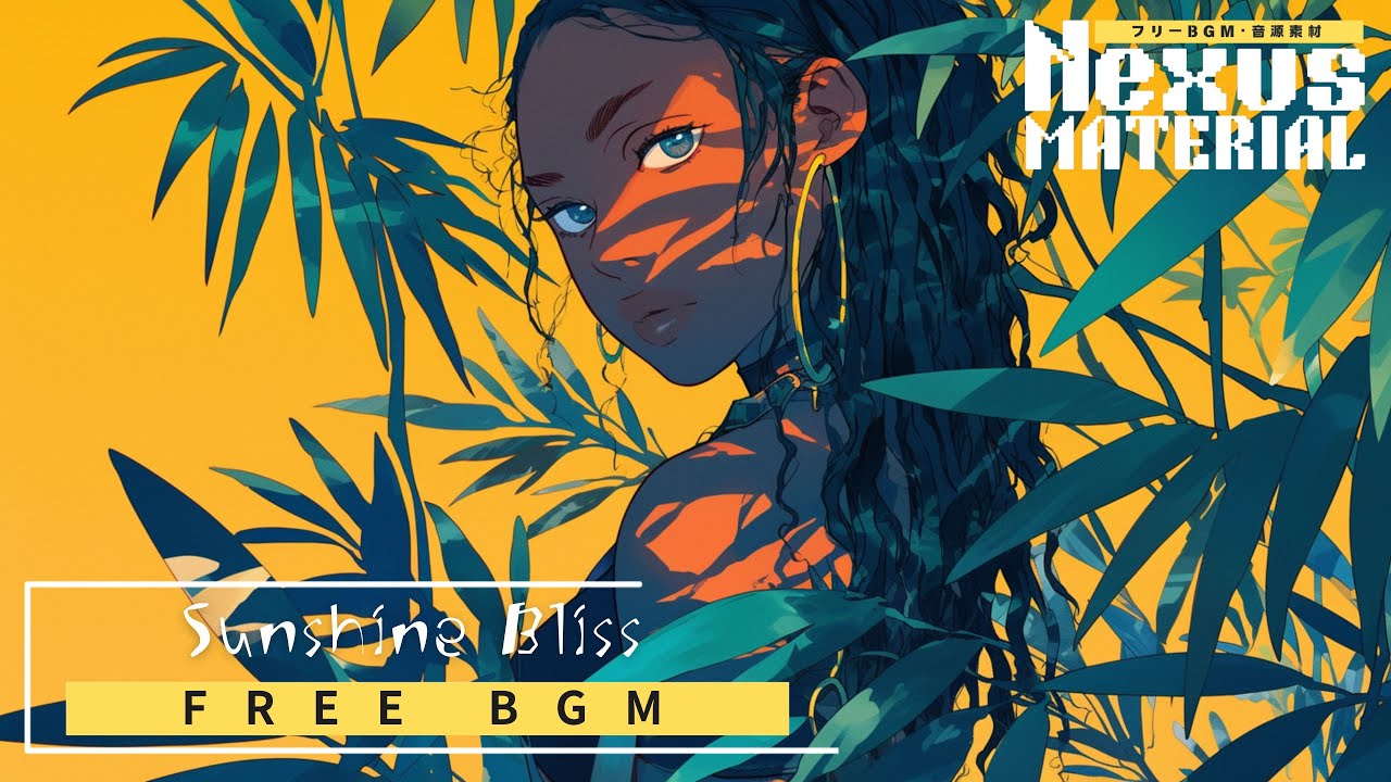 Sunshine Bliss（歌入り） [レゲエ/ファンク] - NEXUS MATERIAL