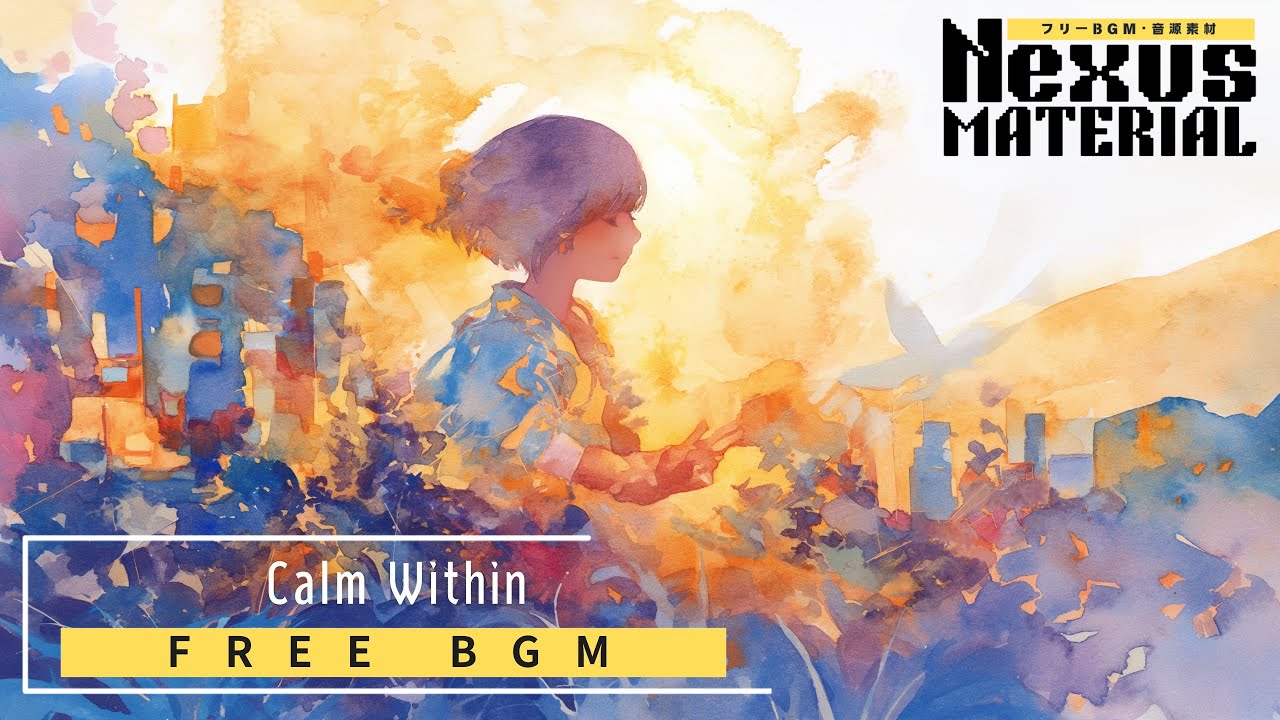 Calm Within [ヒーリング] - NEXUS MATERIAL