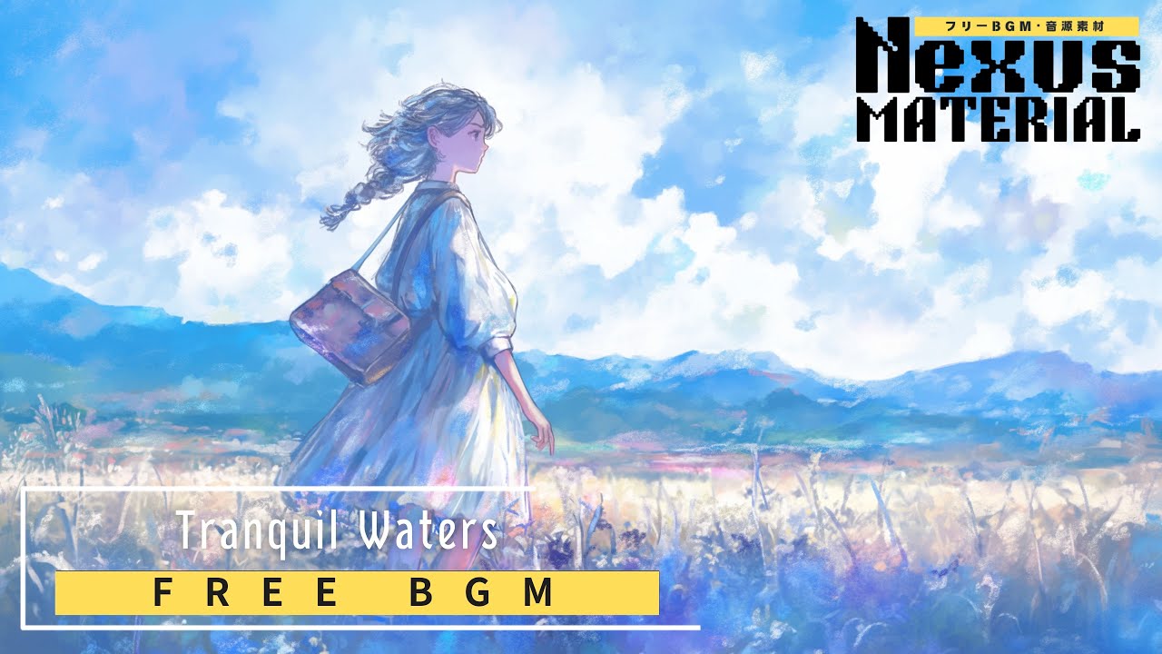 Tranquil Waters [ヒーリング] - NEXUS MATERIAL