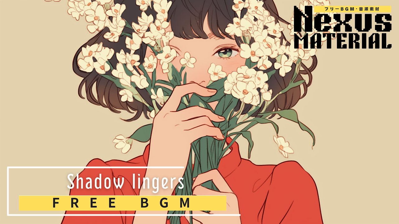 shadow lingers（歌入り） [バラード] - NEXUS MATERIAL