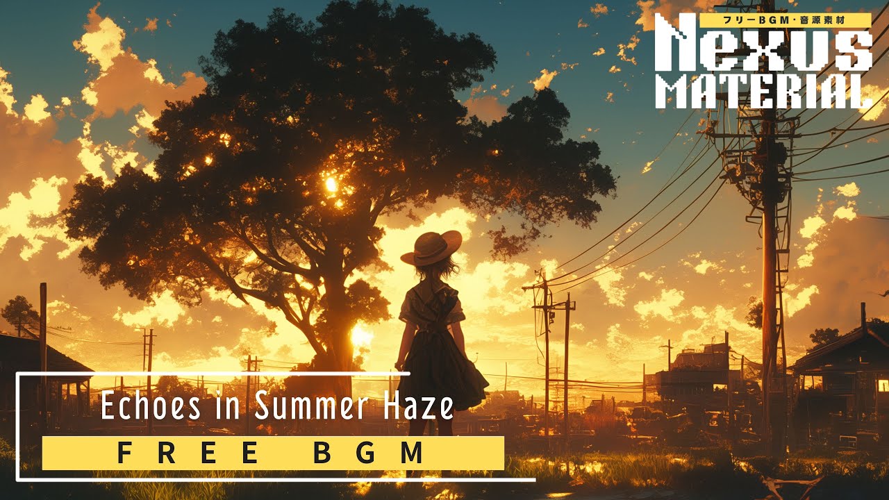Echoes in Summer Haze（歌入り） [バラード] - NEXUS MATERIAL