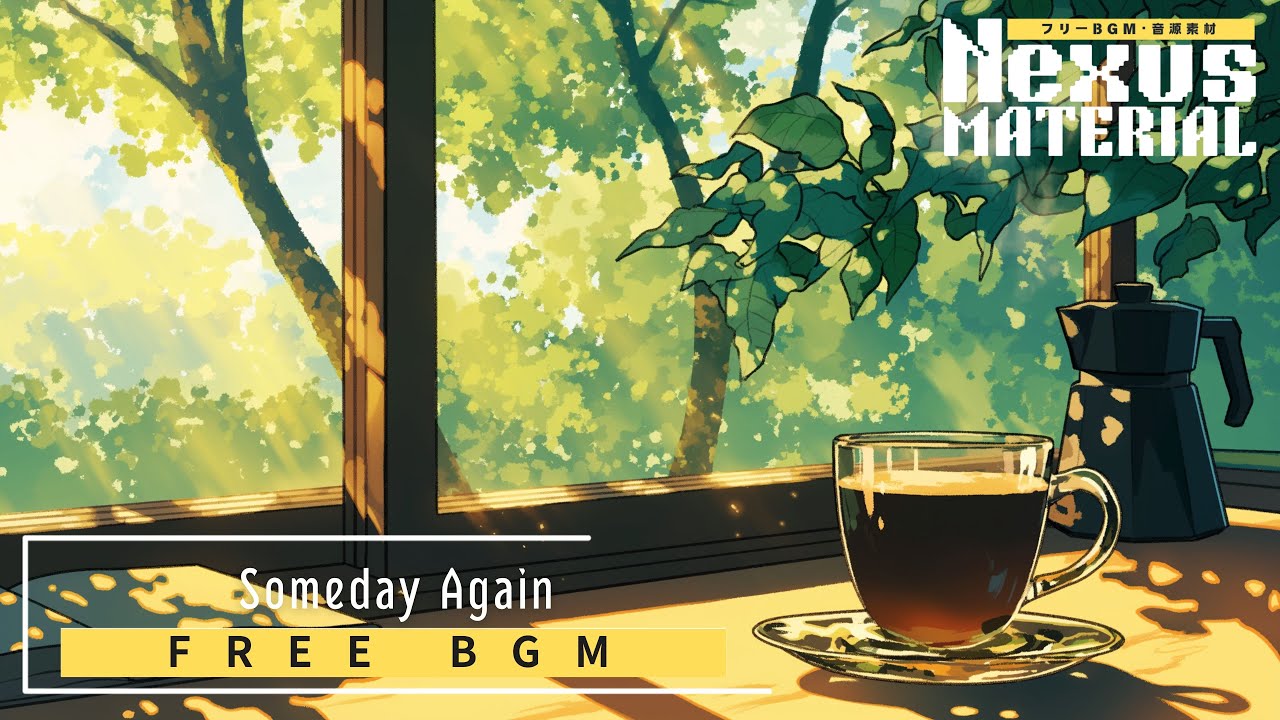 Someday Again（歌入り） [バラード] - NEXUS MATERIAL